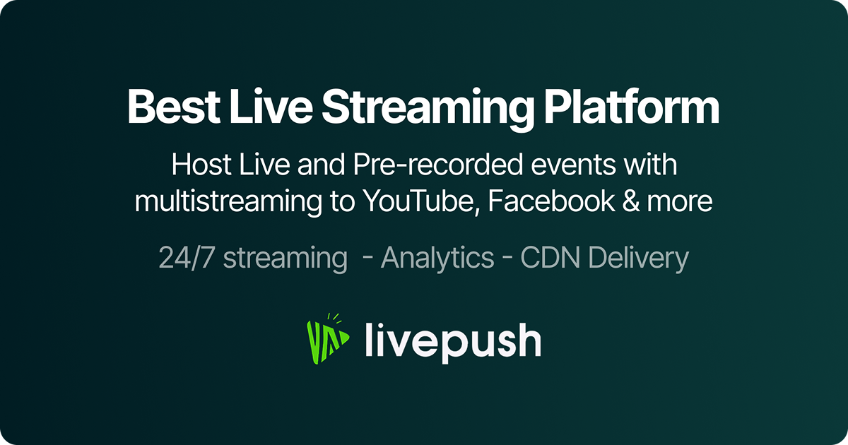 Live Event Hosting Platform | Stream & Monetize Events Online | Livepush